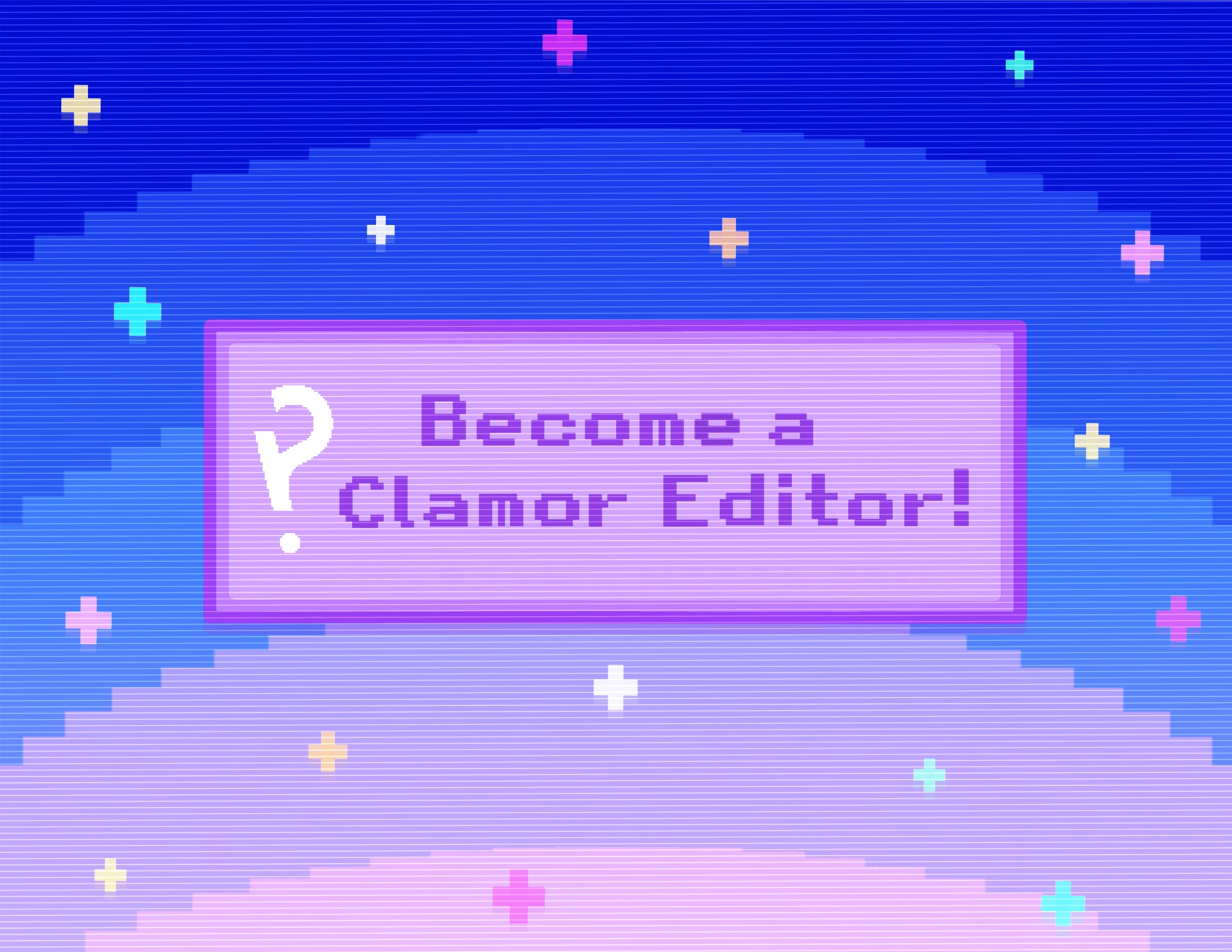 Become an Editor! – CLAMOR